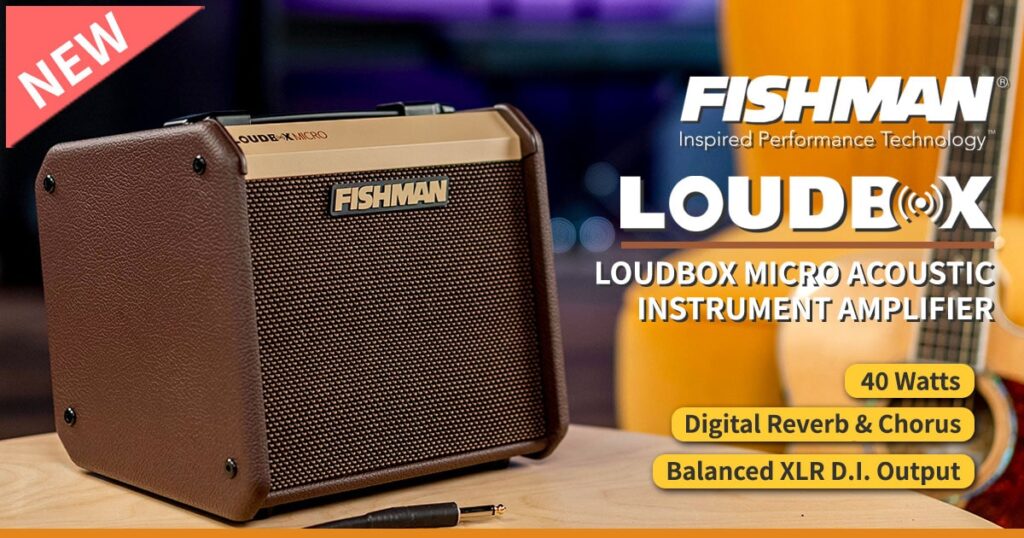 FISHMANより簡易なPAアンプとしても非常に評価の高いアコースティックアンプ“ラウドボックス”のマイクロサイズが登場！ | クロサワ楽器店 ...