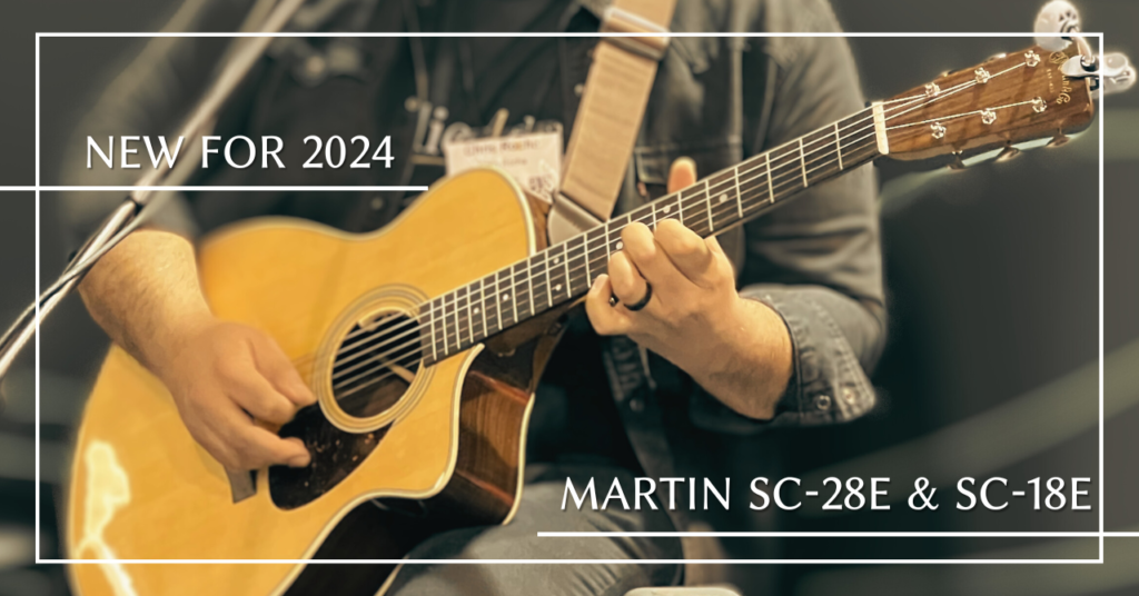 待望の発表！Martin SC-18E＆SC-28E 国内最速レポート！ | クロサワ楽器店公式ブログ